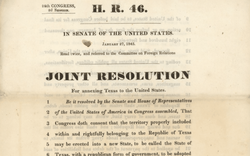 Annexation of Texas: Why It Joined the United States in 1845